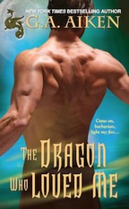 G.A. Aiken | The Dragon Who Loved Me